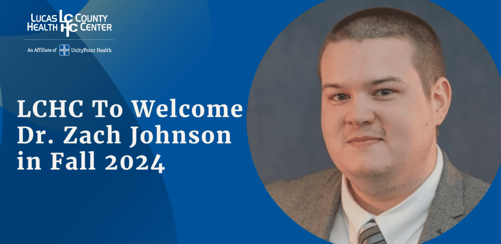 LCHC To Welcome Dr. Zach Johnson in Fall 2024 | Lucas County Health ...