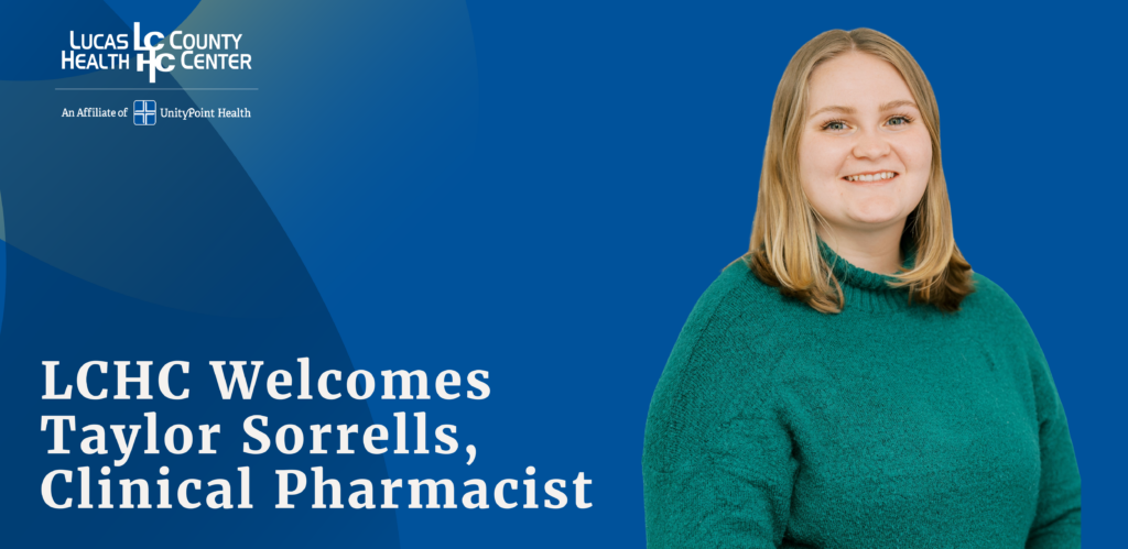LCHC Welcomes Taylor Sorrells, Clinical Pharmacist | Lucas County ...