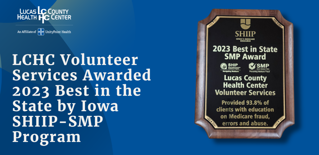 LCHC Volunteer Services Awarded 2023 Best in the State by Iowa SHIIP ...